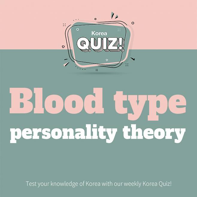 [Korea Quiz] Blood type personality theory